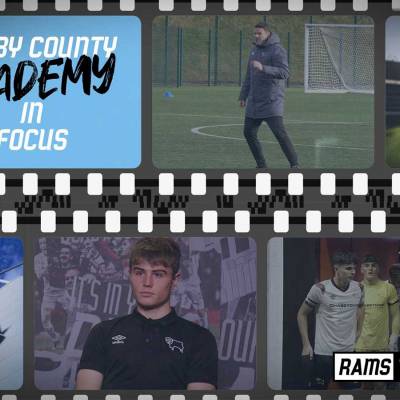 Derby County Academy In Focus: Episode 4 - Blog - Derby County