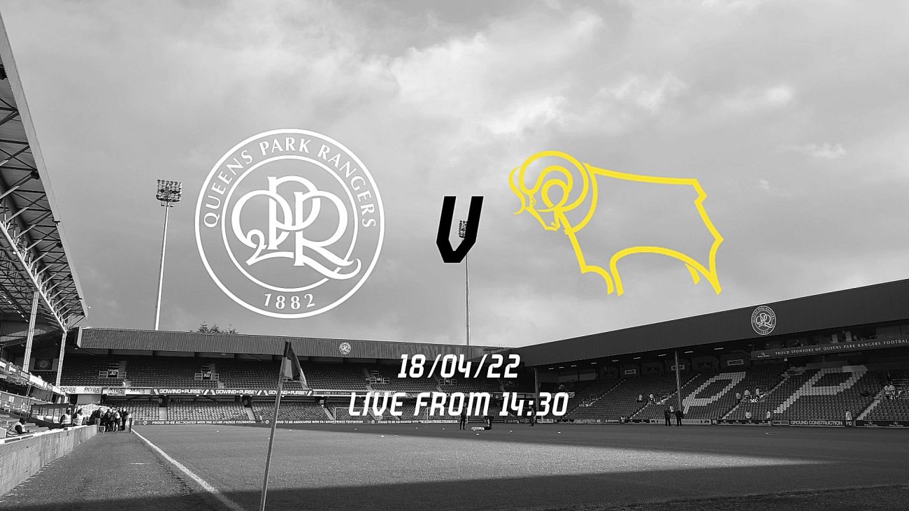 Watch From Home: Queens Park Rangers Vs Derby County LIVE On RamsTV ...