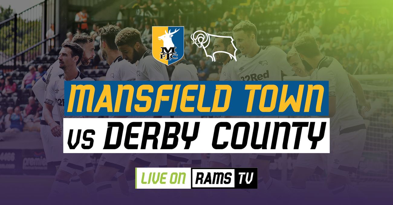 Watch The Rams Take On Mansfield Live On RamsTV - Blog - Derby County